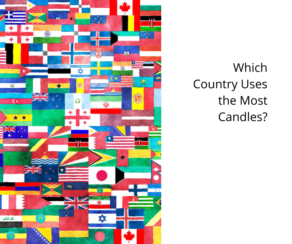 Which Country Uses The Most Candles Just candles